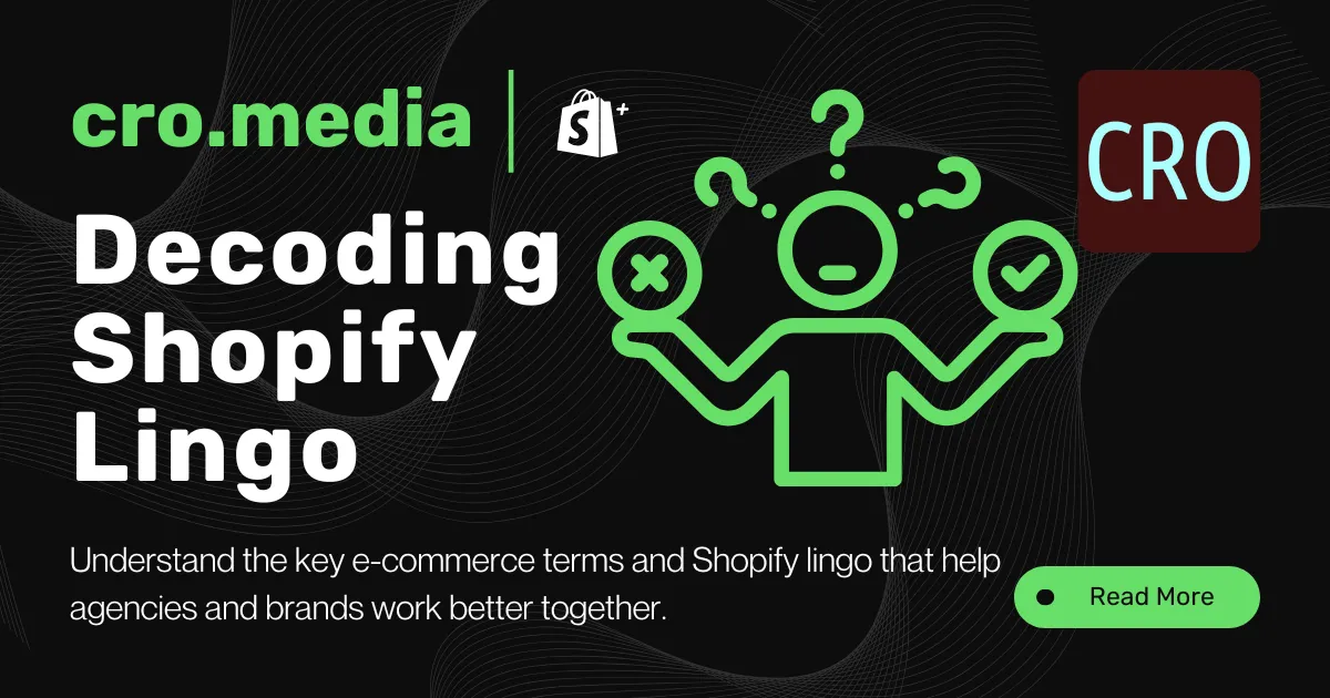 Decoding Shopify and E-commerce Lingo: Speak Agency Fluently