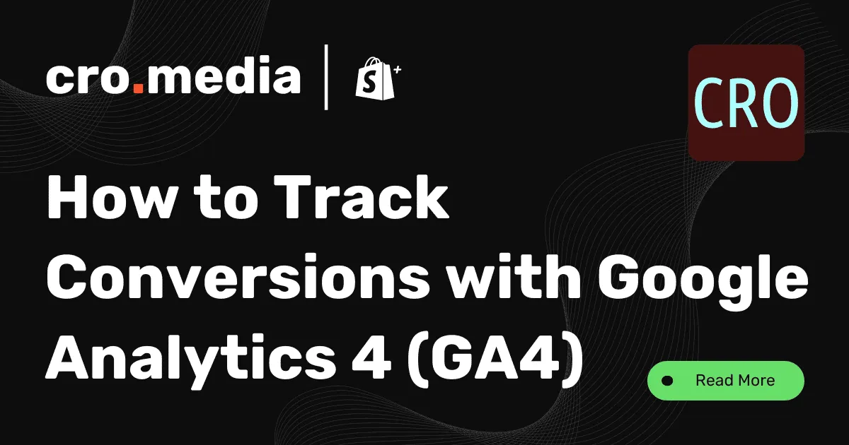 How to Track Conversions with Google Analytics 4 (GA4)