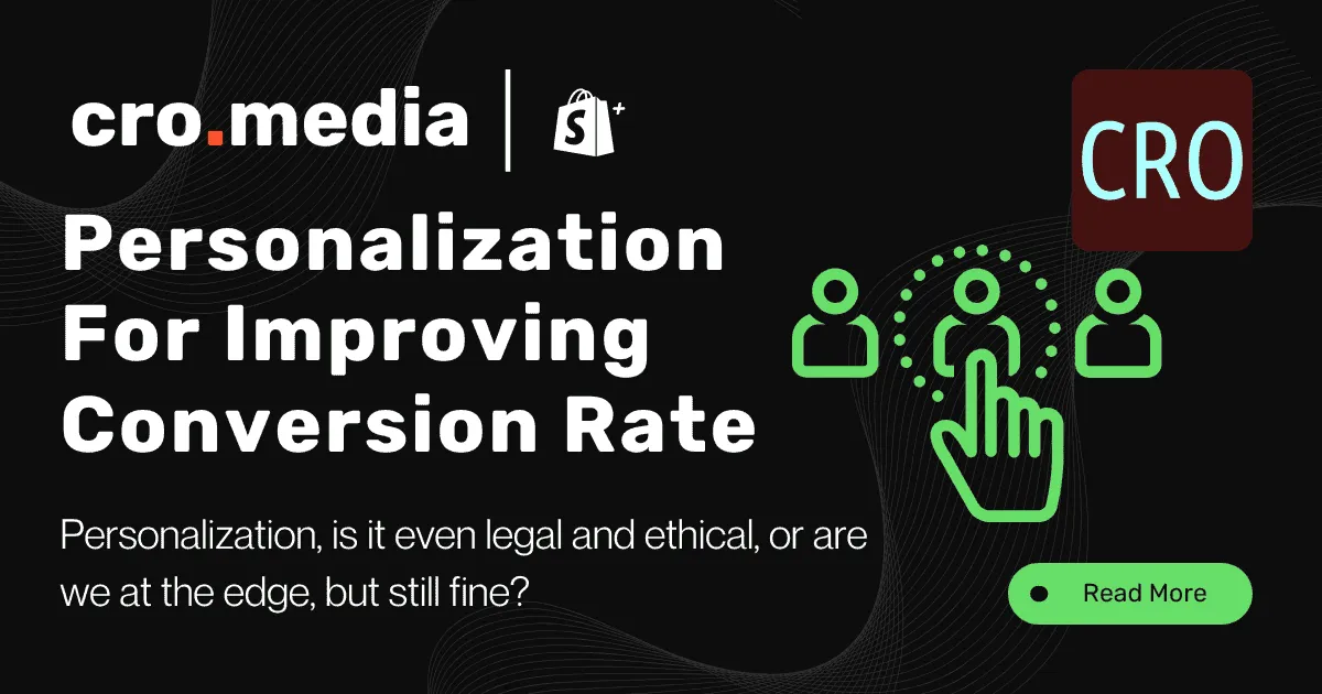 CRO > Personalization: How Far We Can Go