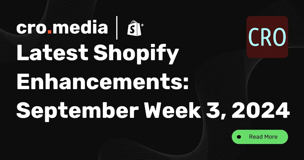 Latest Shopify Updates: September Week 3, 2024